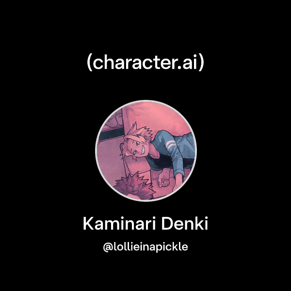 Chat with Kaminari Denki | character.ai | Personalized AI for every moment of your day
