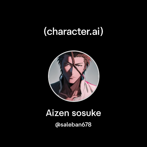 Chat with Aizen sosuke | character.ai | Personalized AI for every ...