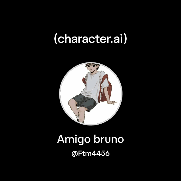 Chat with Amigo bruno | character.ai | AI Chat, Reimagined–Your Words ...
