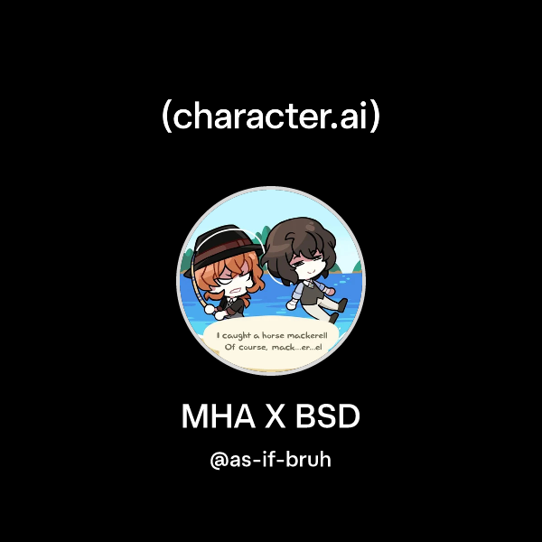 Chat with MHA X BSD | character.ai | AI Chat, Reimagined–Your Words ...