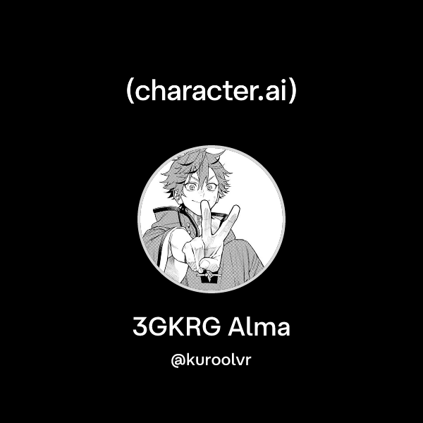Chat with 3GKRG Alma | character.ai | AI Chat, Reimagined–Your Words ...