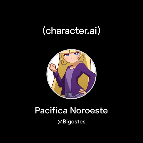 Chat with Pacifica Noroeste | character.ai | AI Chat, Reimagined–Your ...