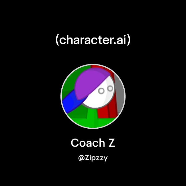 Chat with Coach Z | character.ai | AI Chat, Reimagined–Your Words. Your World.