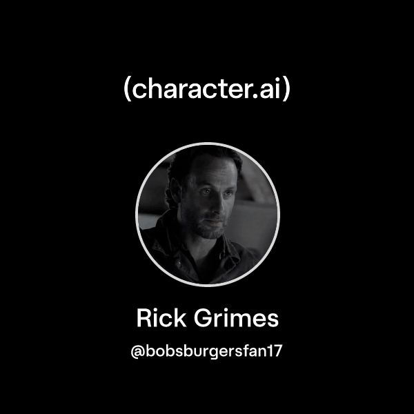 Chat with Rick Grimes | character.ai | AI Chat, Reimagined–Your Words ...