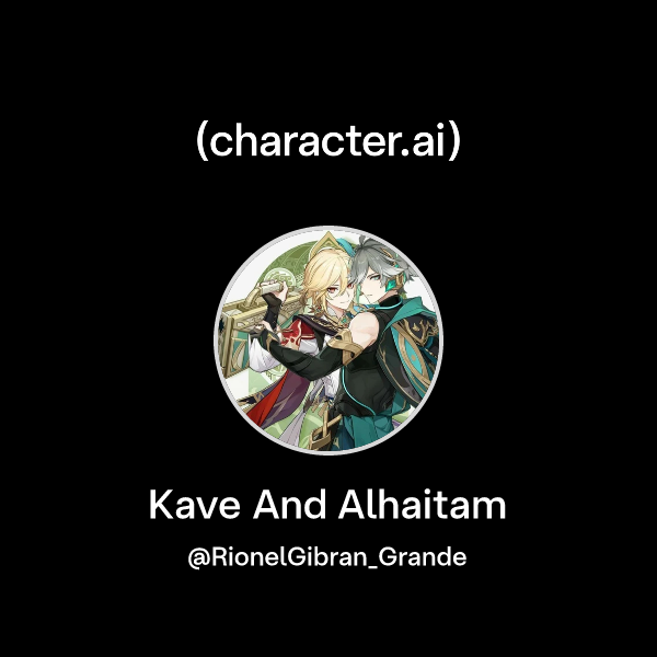 Chat with Kave And Alhaitam | character.ai | AI Chat, Reimagined–Your ...
