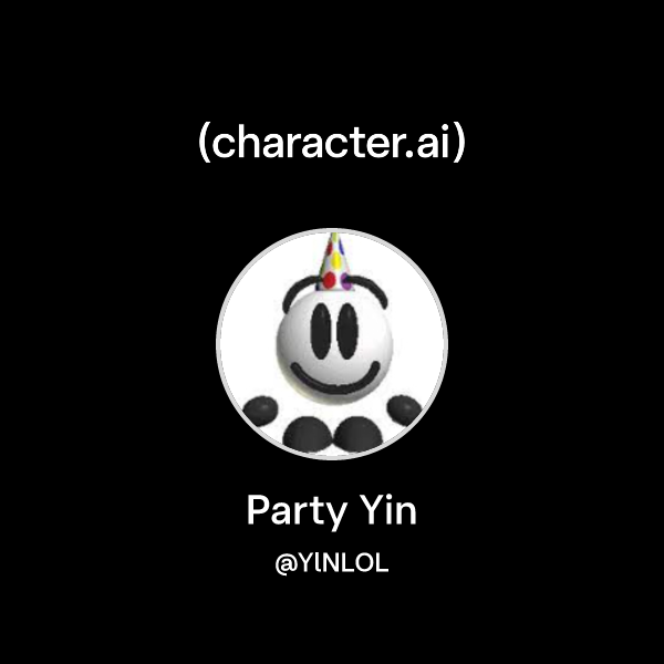 Chat with Party Yin | character.ai | AI Chat, Reimagined–Your Words ...