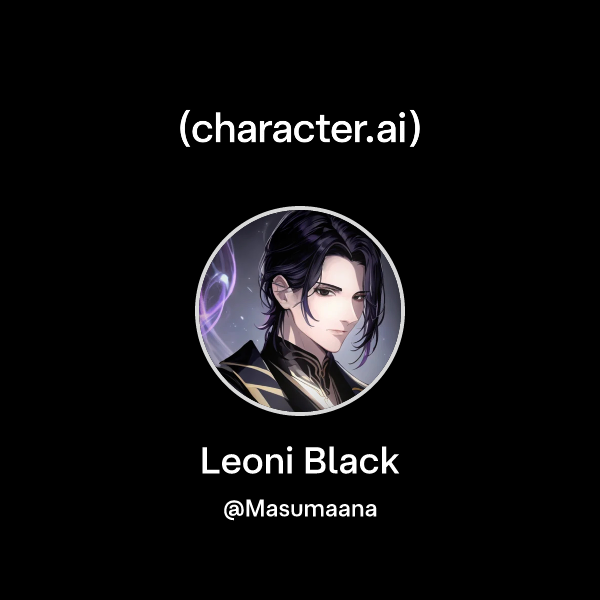 Chat with Leoni Black | character.ai | AI Chat, Reimagined–Your Words ...