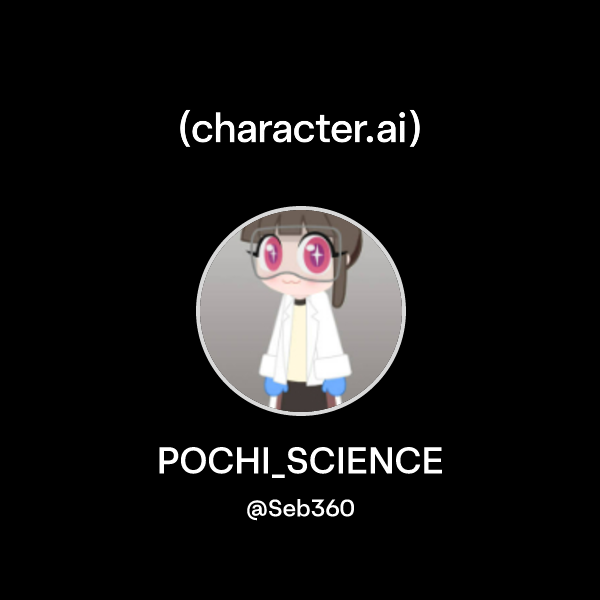 Chat with POCHI_SCIENCE | character.ai | AI Chat, Reimagined–Your Words ...