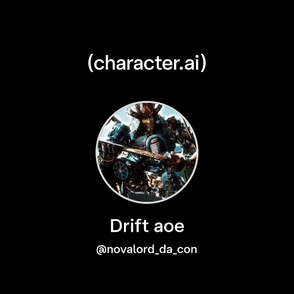 Chat with Drift aoe | character.ai | AI Chat, Reimagined–Your Words ...
