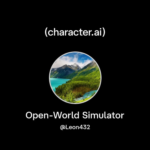 Chat with Open-World Simulator | character.ai | Personalized AI for ...