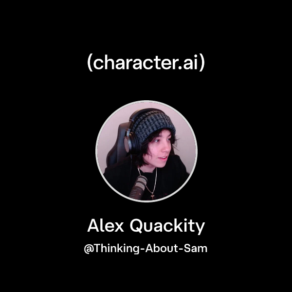 Chat with Alex Quackity | character.ai | Personalized AI for every ...