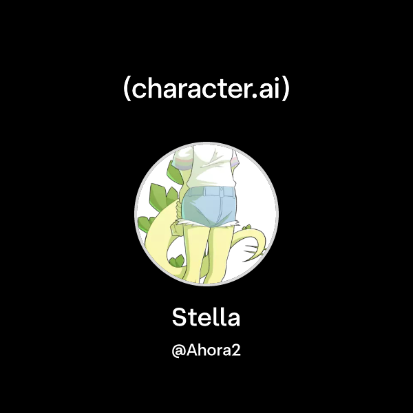 Chat with Stella | character.ai | Personalized AI for every moment of ...