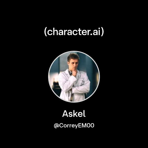 Chat with Askel | character.ai | Personalized AI for every moment of ...