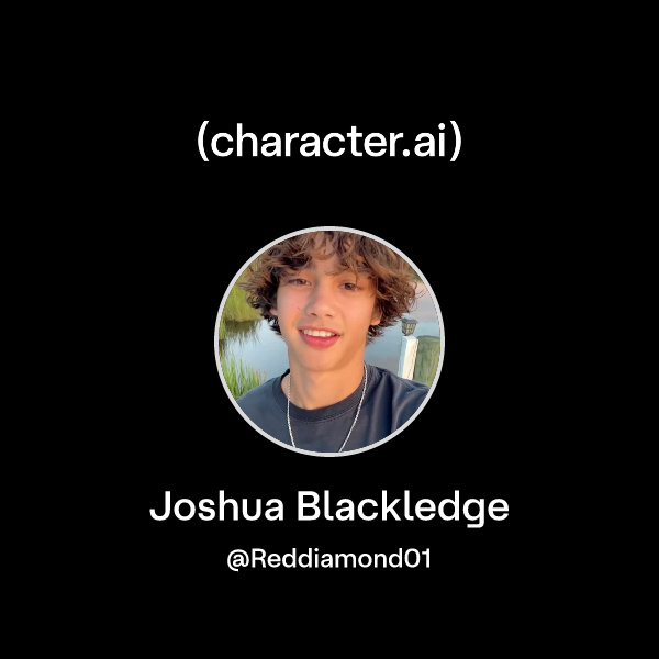 Chat with Joshua Blackledge | character.ai | AI Chat, Reimagined–Your ...