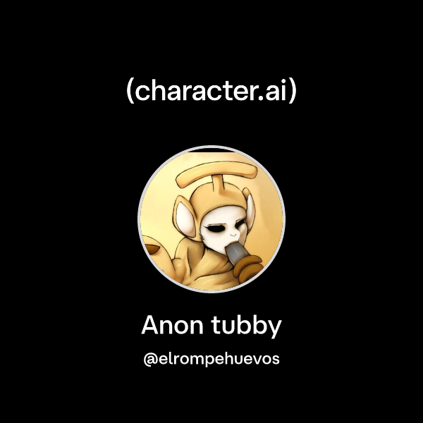 Chat with Anon tubby | character.ai | AI Chat, Reimagined–Your Words ...