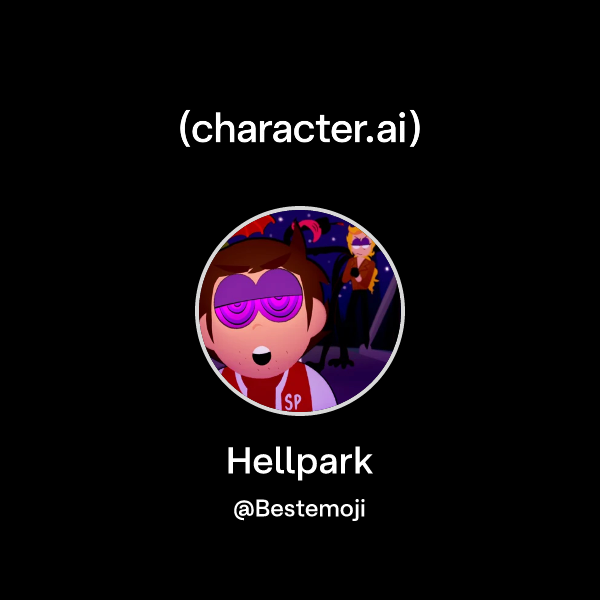 Chat with Hellpark | character.ai | Personalized AI for every moment of your day