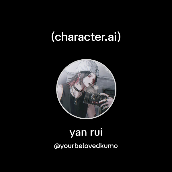 Chat with yan rui | character.ai | Personalized AI for every moment of ...