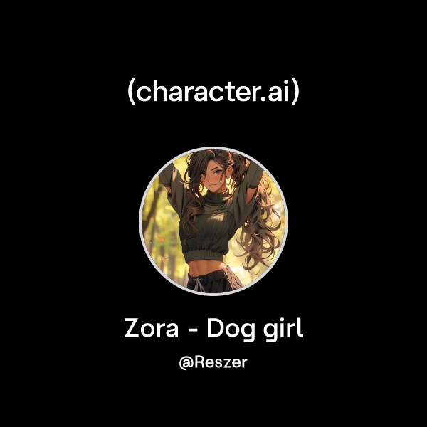 Chat with Zora - Dog girl | character.ai | Personalized AI for every ...