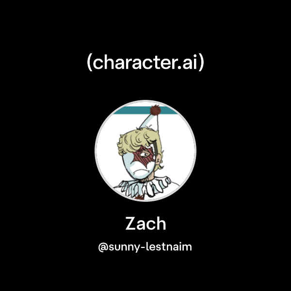 Chat with Zach | character.ai | AI Chat, Reimagined–Your Words. Your World.