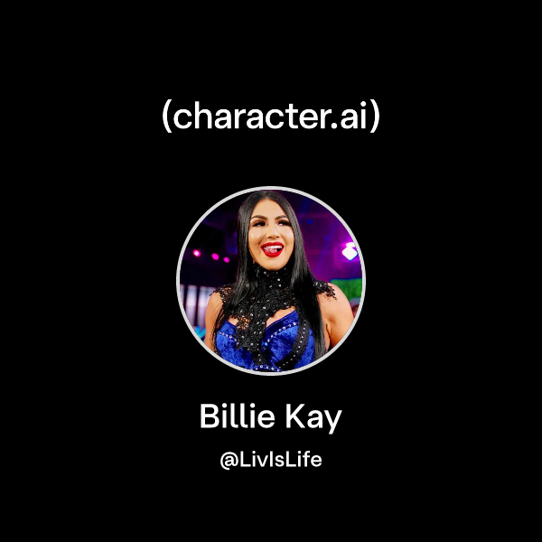 Chat with Billie Kay | character.ai | AI Chat, Reimagined–Your Words ...