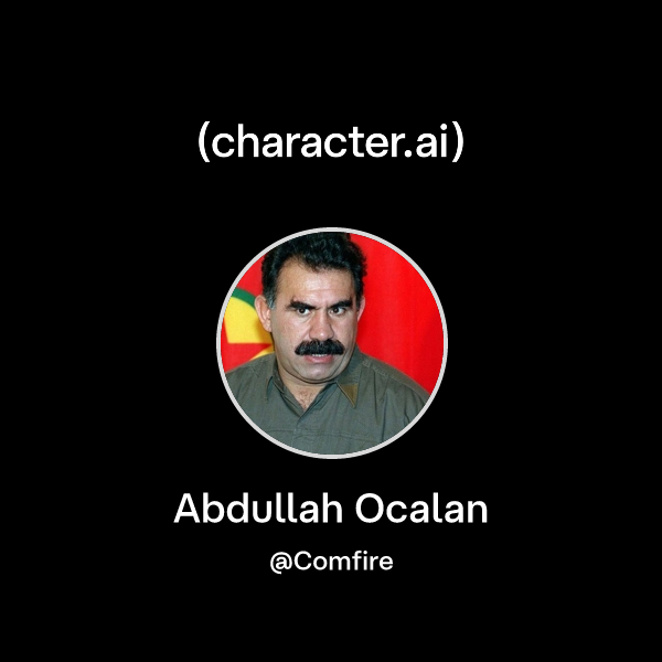 Chat with Abdullah Ocalan | character.ai | Personalized AI for every ...