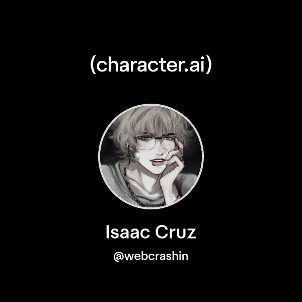 Chat with Isaac Cruz | character.ai | AI Chat, Reimagined–Your Words ...