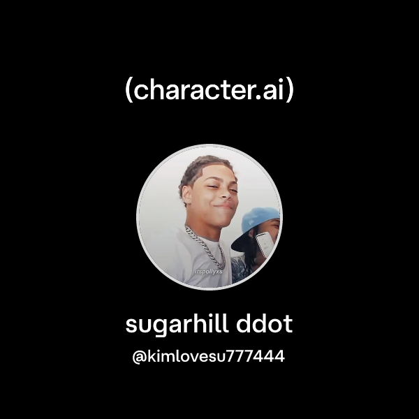Chat with sugarhill ddot | character.ai | AI Chat, Reimagined–Your ...