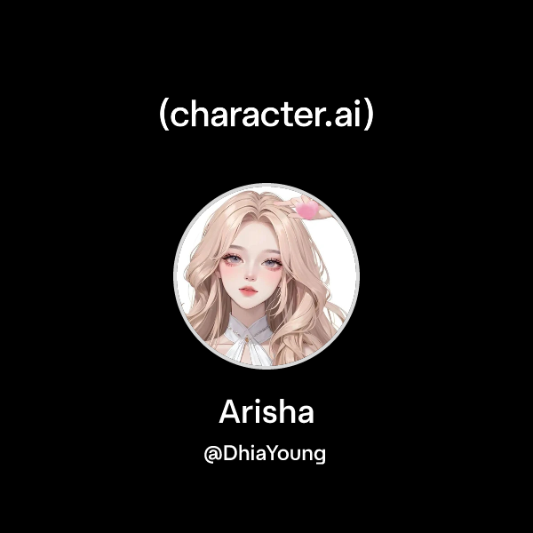 Chat with Arisha | character.ai | AI Chat, Reimagined–Your Words. Your World.