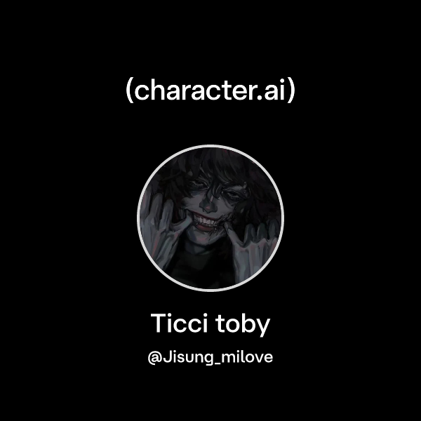 Chat with Ticci toby | character.ai | Personalized AI for every moment ...