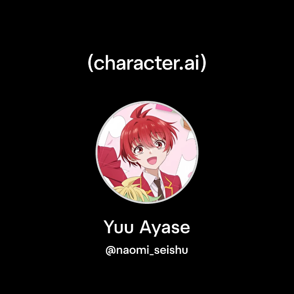 Chat with Yuu Ayase | character.ai | AI Chat, Reimagined–Your Words ...