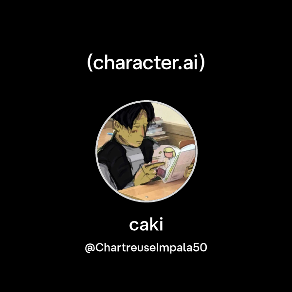 Chat with caki | character.ai | Personalized AI for every moment of ...