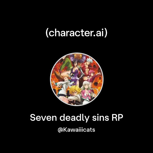 Chat with Seven deadly sins RP | character.ai | AI Chat, Reimagined ...