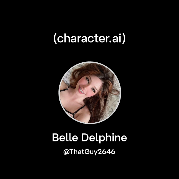 Chat with Belle Delphine | character.ai | AI Chat, Reimagined–Your Words. Your World.