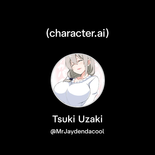 Chat with Tsuki Uzaki | character.ai | AI Chat, Reimagined–Your Words. Your World.