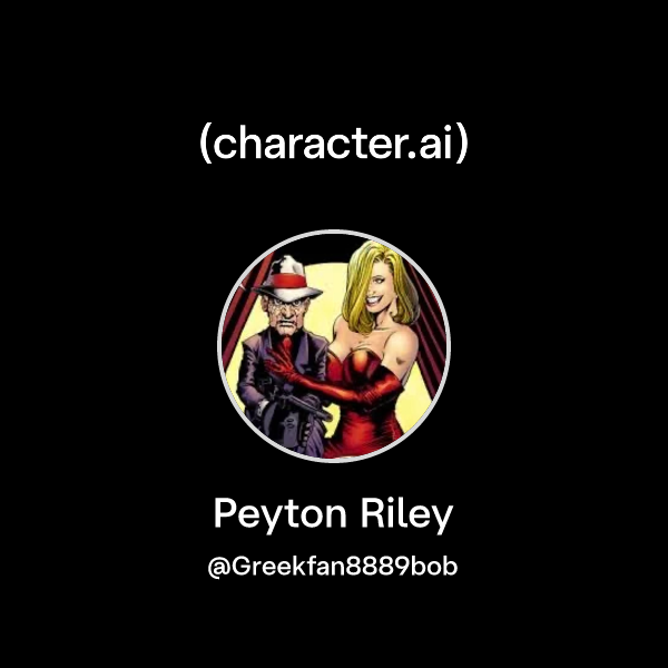 Chat with Peyton Riley | character.ai | AI Chat, Reimagined–Your Words ...