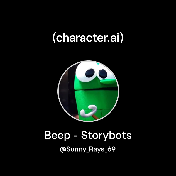 Chat with Beep - Storybots | character.ai | AI Chat, Reimagined–Your ...