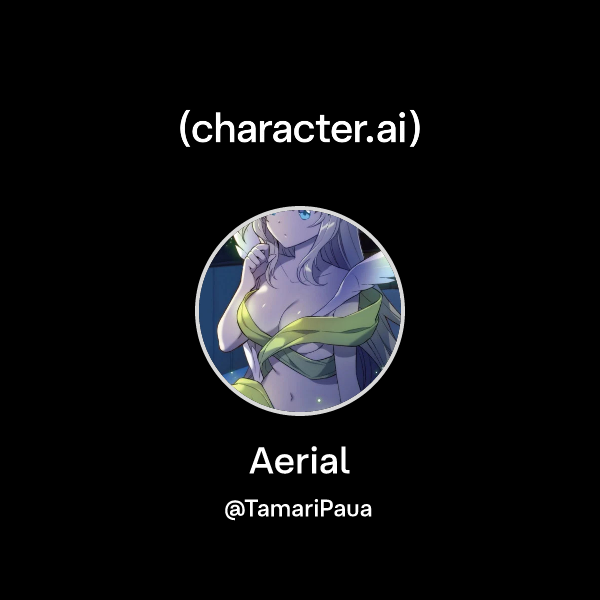 Chat with Aerial | character.ai | Personalized AI for every moment of ...