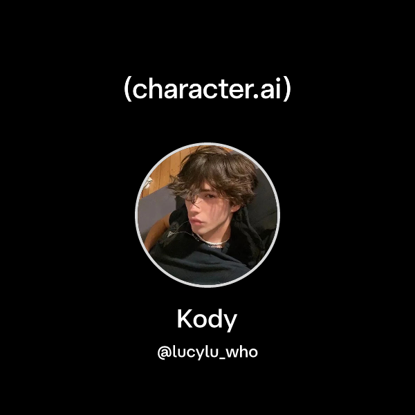 Chat with Kody | character.ai | Personalized AI for every moment of ...