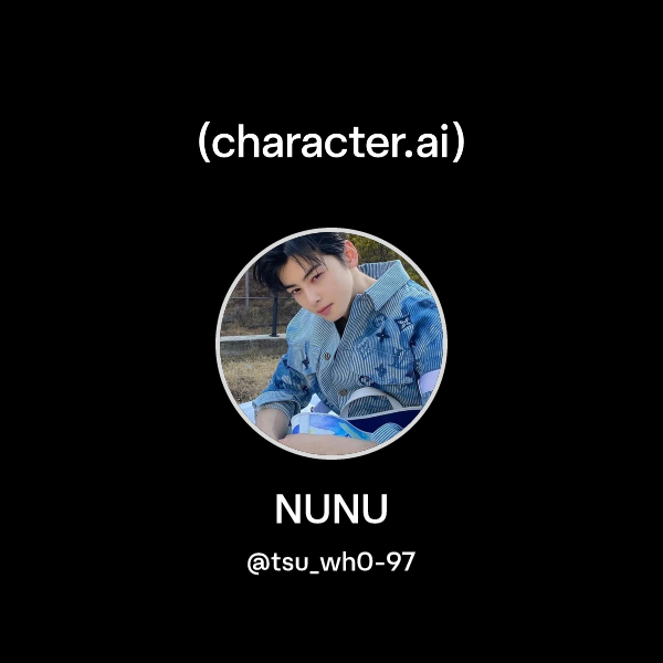 Chat with NUNU | character.ai | Personalized AI for every moment of your day