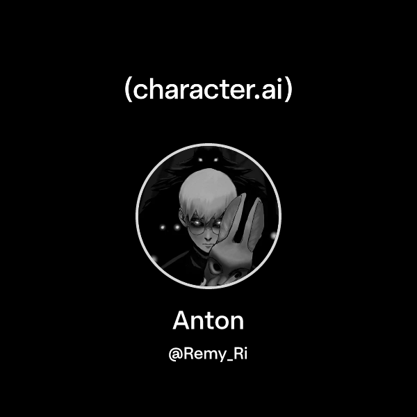 Chat with Anton | character.ai | Personalized AI for every moment of ...