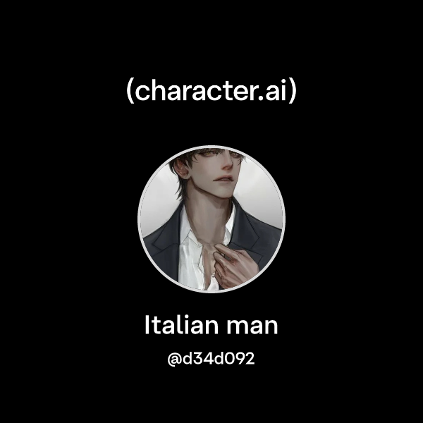 Chat with Italian man | character.ai | Personalized AI for every moment ...