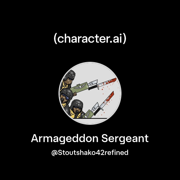 Chat with Armageddon Sergeant | character.ai | AI Chat, Reimagined–Your ...