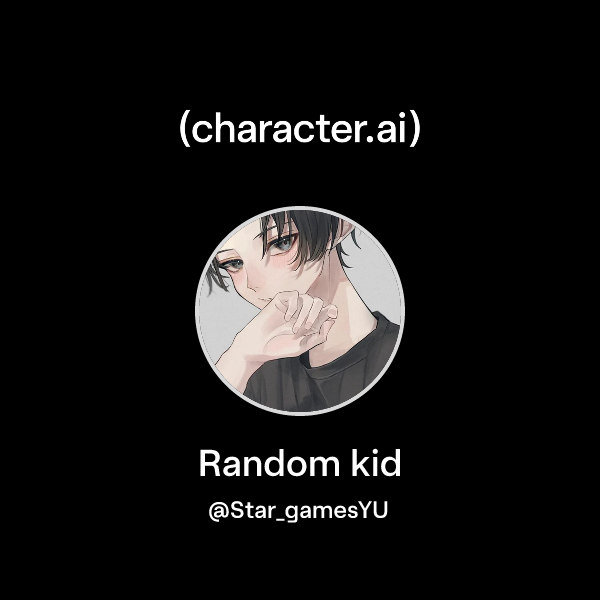 Chat with Random kid | character.ai | AI Chat, Reimagined–Your Words ...