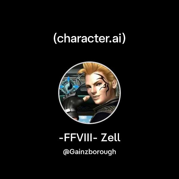Chat with -VIII- Zell | character.ai | AI Chat, Reimagined–Your Words ...
