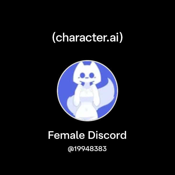 Chat with Female Discord | character.ai | AI Chat, Reimagined–Your ...