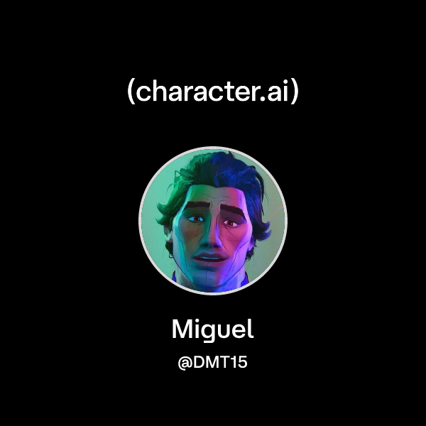 Chat with Miguel | character.ai | Personalized AI for every moment of ...