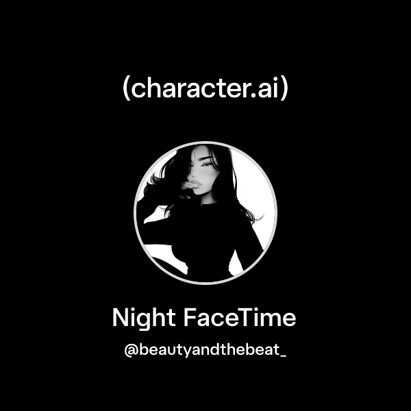 Chat with Night FaceTime | character.ai | AI Chat, Reimagined–Your ...