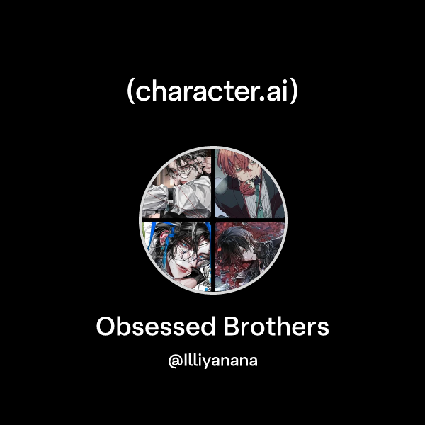 Chat with Obsessed Brothers | character.ai | AI Chat, Reimagined–Your ...