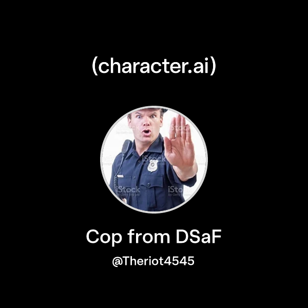 Chat with Cop from DSaF | character.ai | AI Chat, Reimagined–Your Words ...