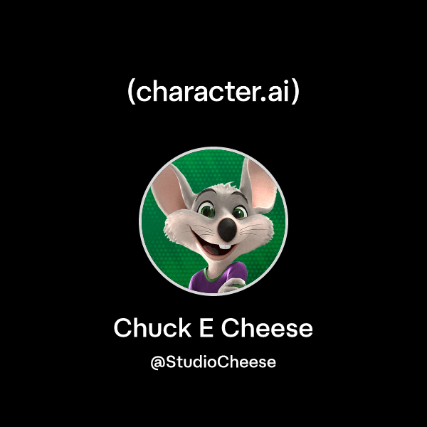 Chat with Chuck E Cheese | character.ai | AI Chat, Reimagined–Your Words. Your World.